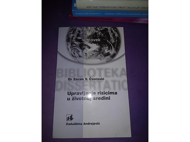 Upravlјanje rizicima u životnoj sredini Zoran Čvorović