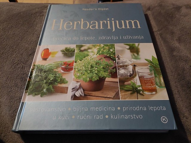 Herbarijum prečica do lepote  zdravlja i uživanja