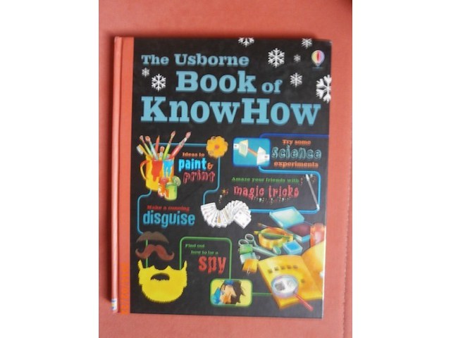 The Usborne Book of KnowHow, Heather Amery