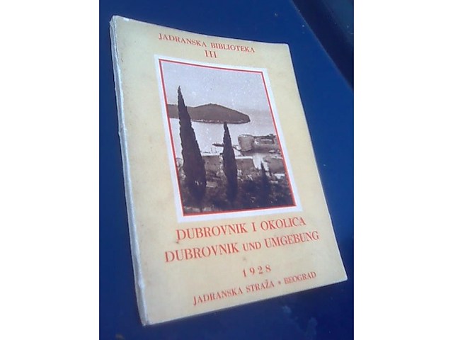 Dubrovnik i okolica 1928. god -  JADRANSKA STRAŽA