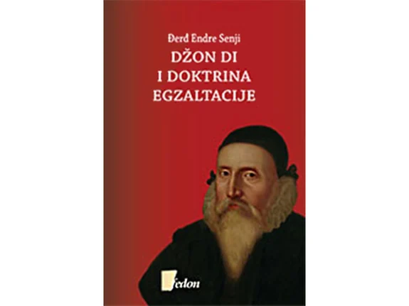 Džon Di i doktrina egzaltacije - Đerđ Endre Senji