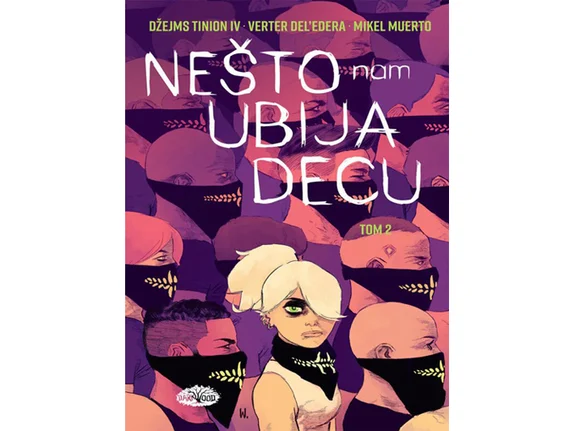 Nešto nam ubija decu 2 - Grupa autora