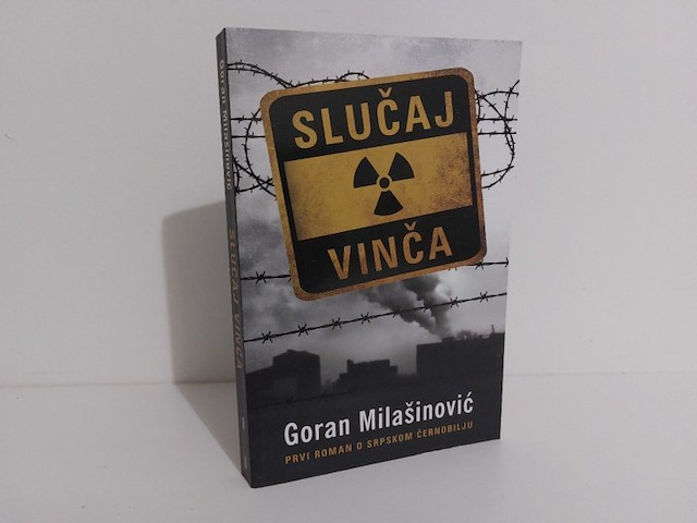 Slučaj Vinča  - Goran Milašinović NOVO