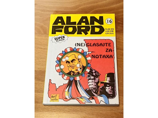 Alan Ford Super Klasik 16 - (Ne) glasajte za Notaxa