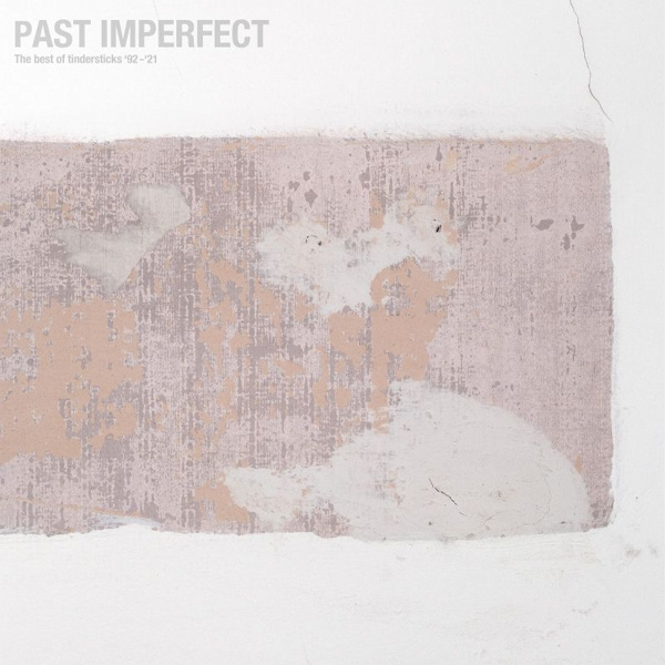 Tindersticks – PAST IMPERFECT The Best Of Tindersticks 92-21 /2CD