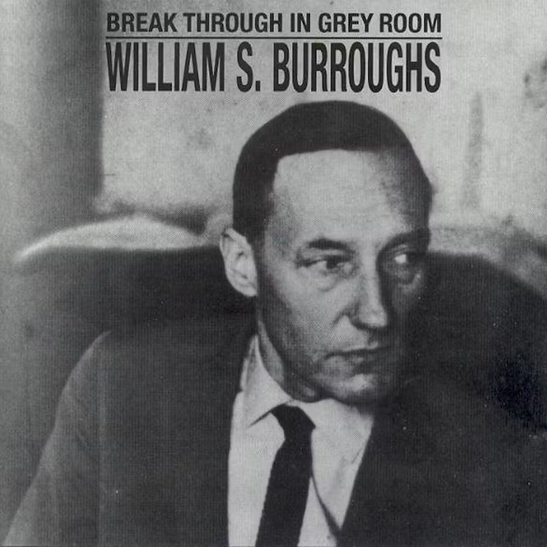 William S. Burroughs – Break Through In Grey Room (White)