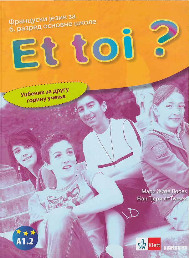 ET TOI? – FRANCUSKI jezik za 6. razred osnovne škole (Klett)