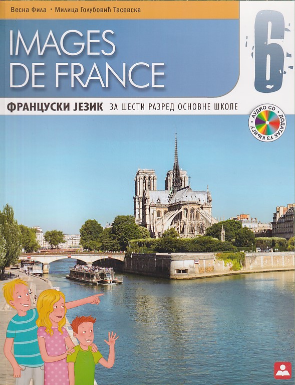 IMAGES DE FRANCE – FRANCUSKI jezik za 6. razred osnovne škole (Zavod za udžbenike)