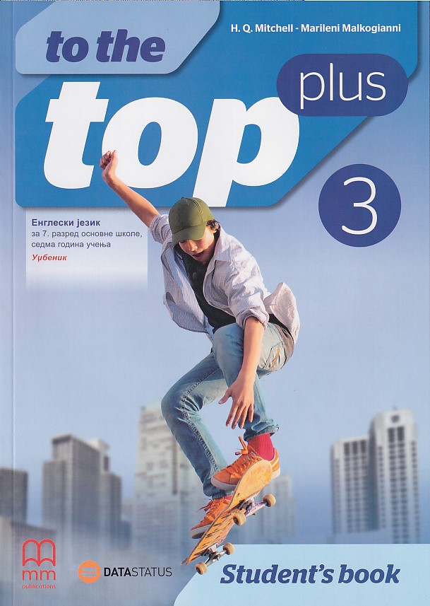 TO THE TOP PLUS 3 – ENGLESKI jezik za 7. razred osnovne škole (Data Status)