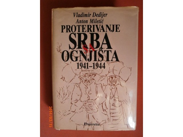 Proterivanje Srba sa ognjista 1941-1944