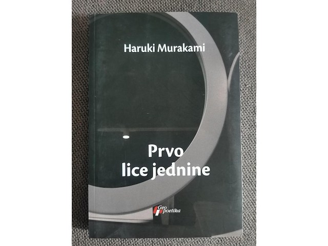 PRVO LICE JEDNINE - Haruki Murakami