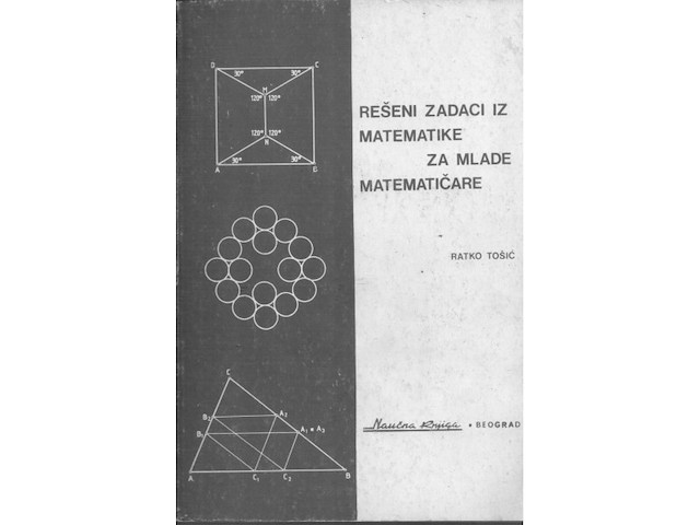 Rešeni zadaci iz matematike za mlade matematičare