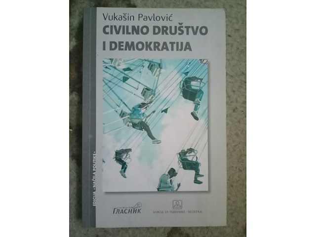 Vukašin Pavlović, CIVILNO DRUŠTVO I DEMOKRATIJA