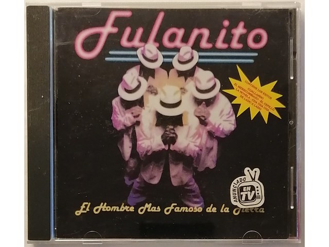 Fulanito – El Hombre Mas Famoso De La Tierra  [CD]