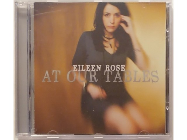 Eileen Rose – At Our Tables  [CD]