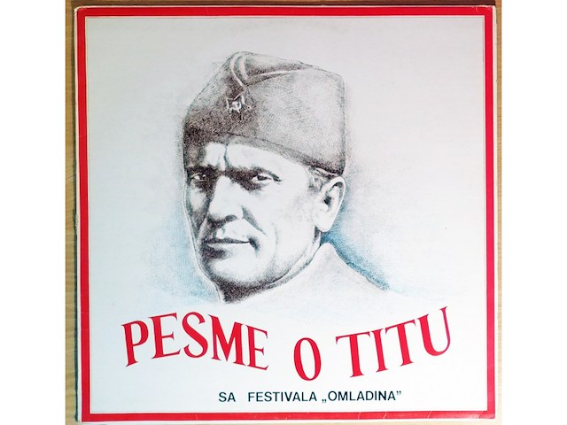 Tito LP: V/A - Pesme o Titu (1980) Šobić, Suncokret