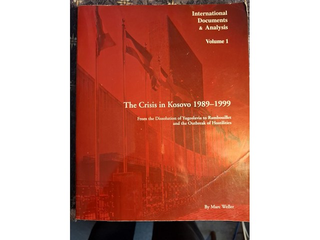 Marc Weller - The crisis in Kosovo 1989 - 1999.