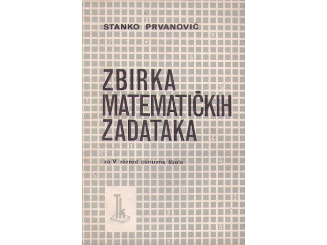 Stanko Prvanović-zbirka matematičkih zadataka za V.roš