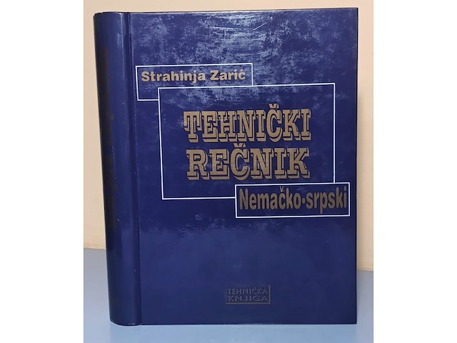 TEHNIČKI REČNIK nemačko srpski Strahinja Zarić