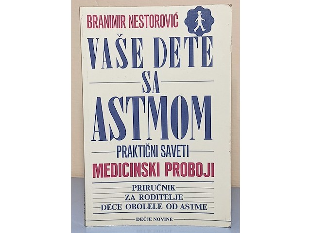 VAŠE DETE SA ASTMOM Branimir Nestorović