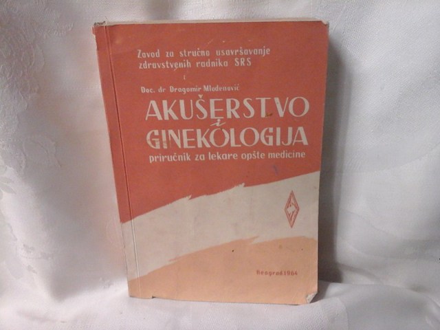 Akušerstvo i ginekologija Dragomir Mladenović