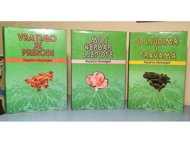 Maurice Messegue 3 knjige prirodno lečenje herbar
