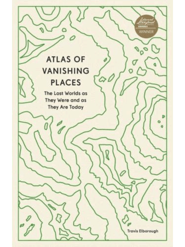 Atlas of Vanishing Places