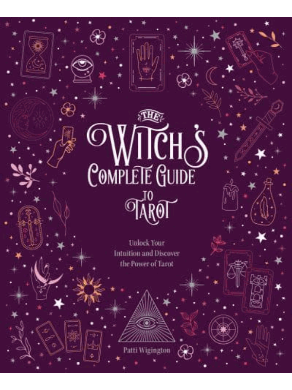 The Witch’s Complete Guide to Tarot