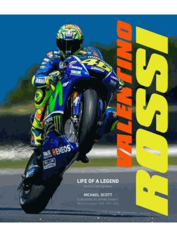 Valentino Rossi, Revised and Updated Life of a Legend, 2nd Edition