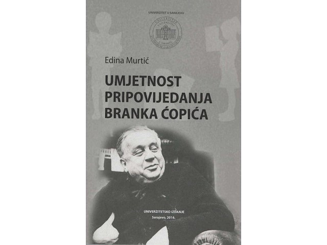 Umjetnost pripovijedanja Branka Ćopića - Edina Murtić