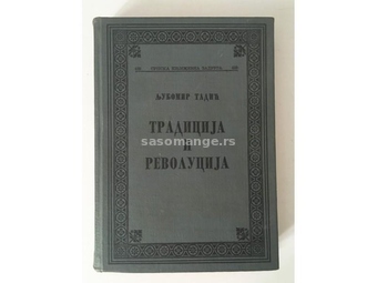 Ljubomir Tadić - Tradicija i revolucija