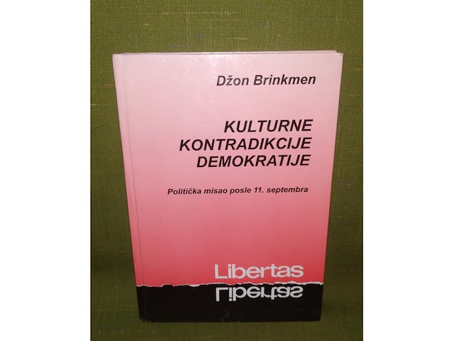 KULTURNE KONTRADIKCIJE DEMOKRATIJE - DŽON BRINKMEN