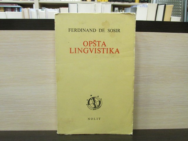OPŠTA LINGVISTIKA - Ferdinand de Sosir