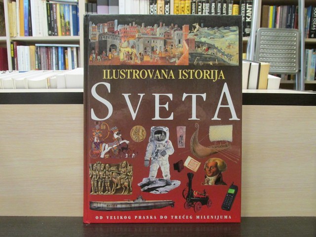 ILUSTROVANA ISTORIJA SVETA grupa autora