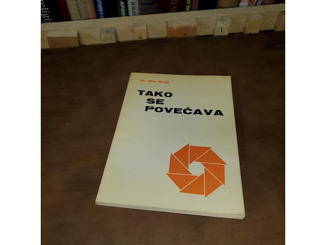 Oto Kroj - Tako se povecava