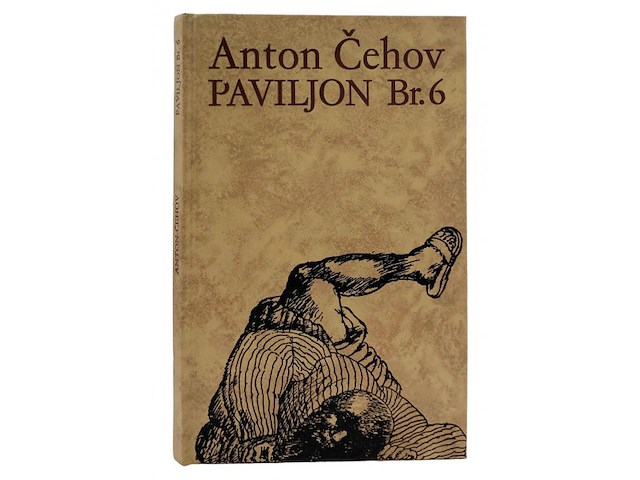 Anton Čehov - Paviljon br. 6