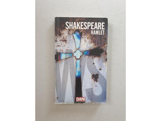 Hamlet: Danski kraljevic - Sekspir / Shakespeare