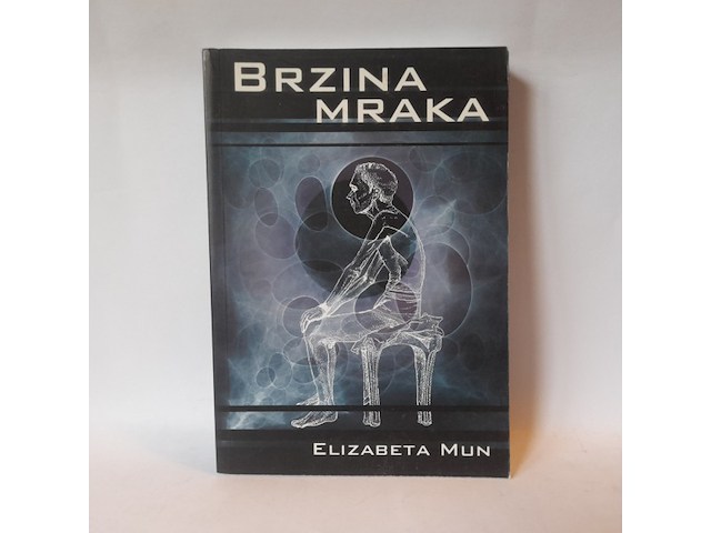 Brzina mraka - Elizabeta Mun