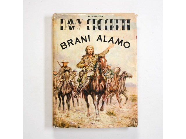 Davy Crocket, Brani Alamo, D. Hamilton