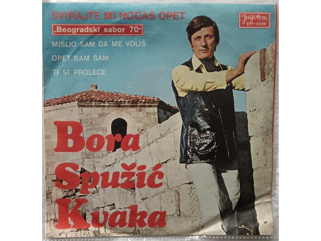 BORA  SPUZIC  KVAKA  -  Svirajte  mi  nocas  opet