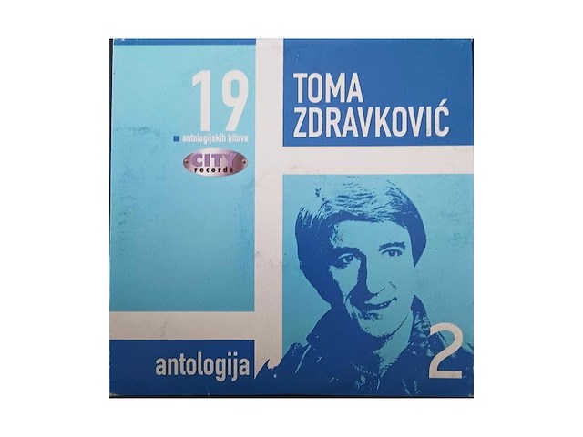 Toma Zdravkovic-Antologija 2 CD (2005)