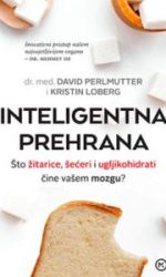 Inteligentna Prehrana Od David Perlmutter, Kristin Loberg