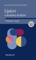 Lijekovi U Dentalnoj Medicini Od Ivana Šutej, Kristina Peroš, Krešimir Bašić