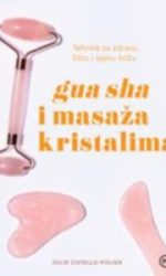 Gua Sha I Masaža Kristalima Od Julie Civiello Polier