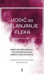 Vodič Za Uklanjanje Fleka Od Virdžinija Fridman, Melisa Vagner, Nensi Armstrong