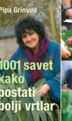 1001 Savet Kako Postati Bolji Vrtlar Od Pipa Grinvud