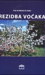 Rezidba Voćaka Od Miladin Šoškić