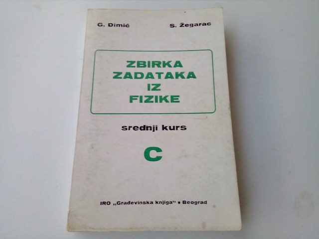 fi - ZBIRKA ZADATAKA IZ FIZIKE - stednji kurs C