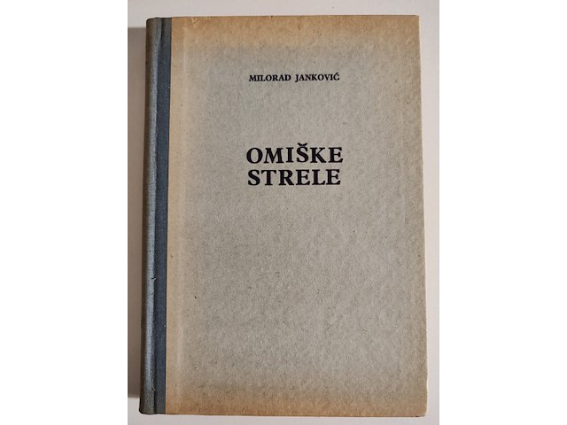 Omiške strele - Milorad Janković