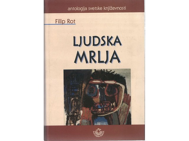 Filip Rot - LJUDSKA MRLJA